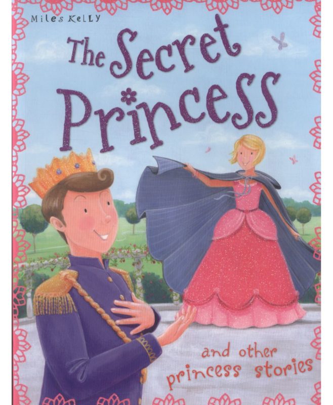 My Princess Storybooks – The Secret Princess and Other Princess Stories ...