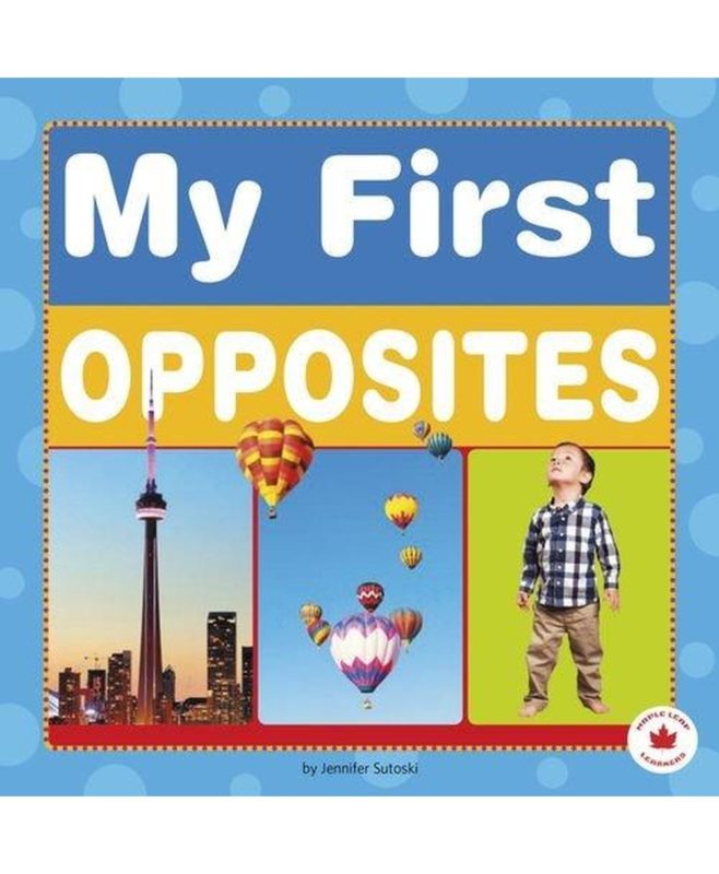 My First Boardbook Maple Leaf Learners – My First Opposites – – Booky Wooky