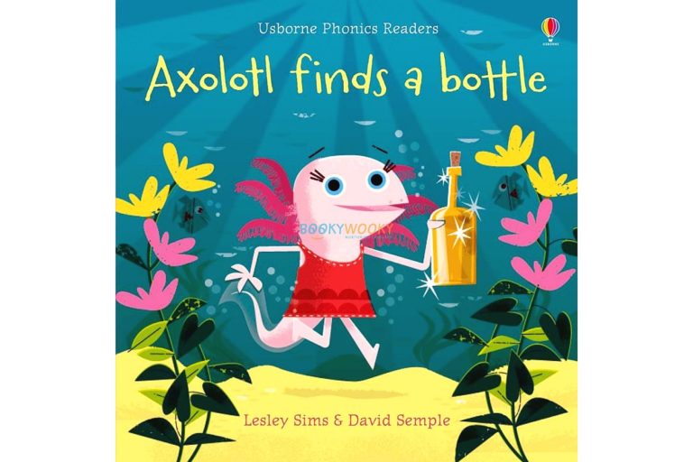 Axolotl Finds a Bottle- Usborne Phonics Readers – – Booky Wooky