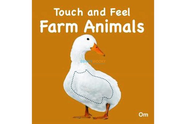 Touch and Feel Farm Animals – – Booky Wooky
