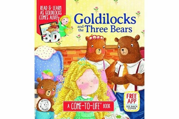 Goldilocks and the Three Bears: A Come to Life Book with Augmented ...