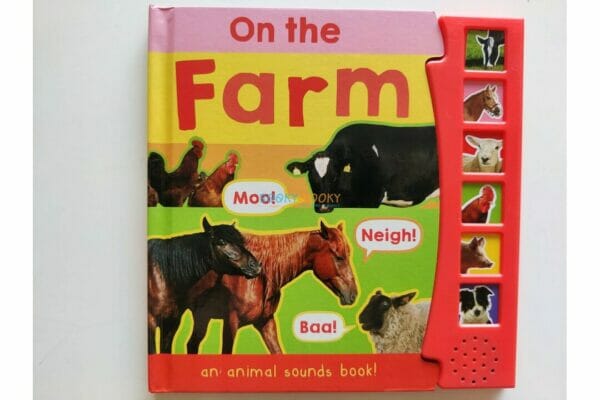 On the Farm an animal Sounds Book – – Booky Wooky