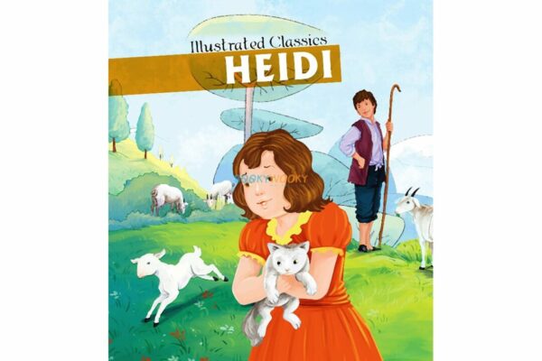 Heidi : Illustrated Classics – – Booky Wooky